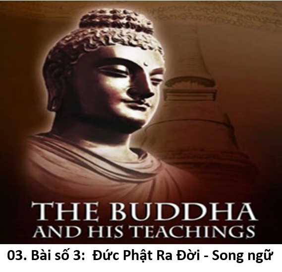Bài số 3: Đức Phật Ra Đời - The Birth of the Buddha - Song ngữ - Buddha ...